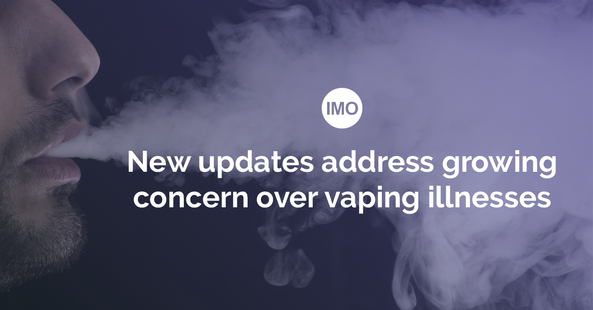 Addressing the growing concern over vaping illnesses | IMO Health