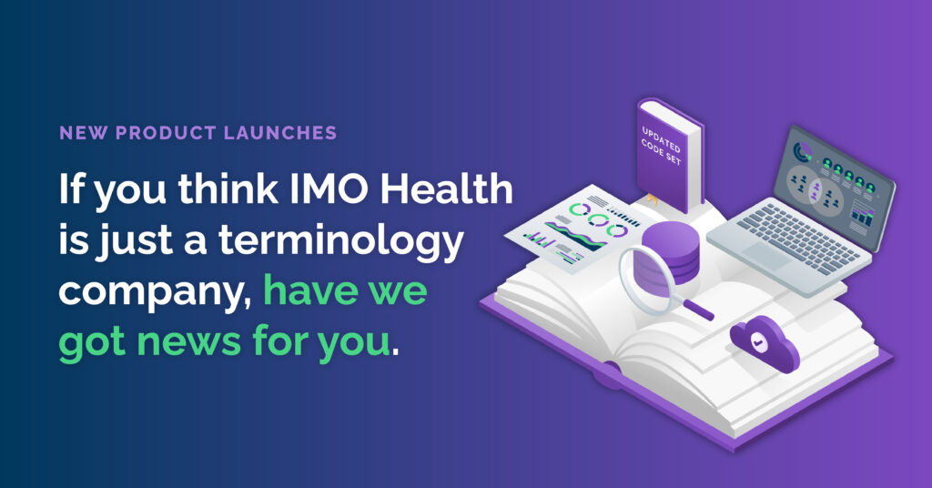 New IMO Health products standardize text & manage value sets | IMO Health